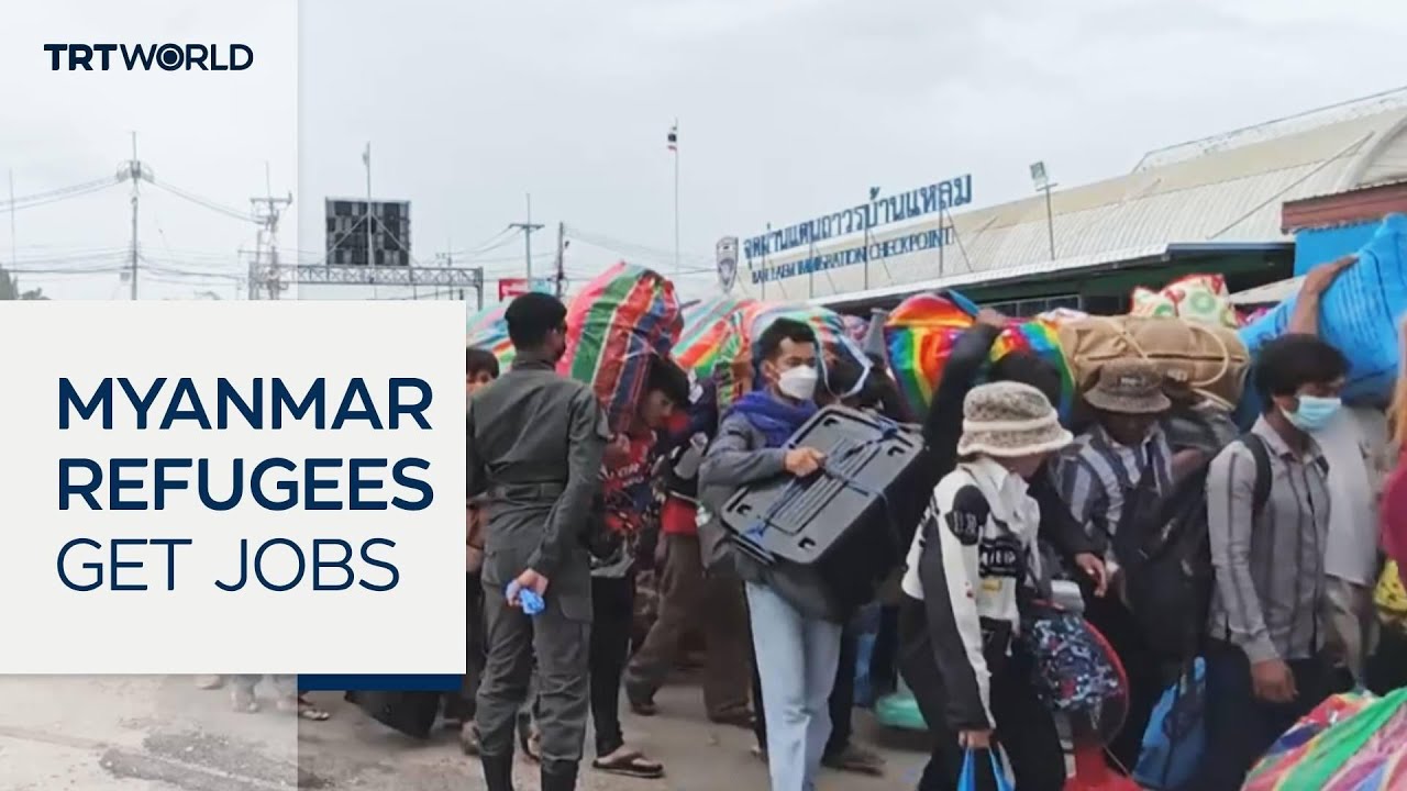 Thousands of Myanmar refugees issued work permits in Thailand - YouTube