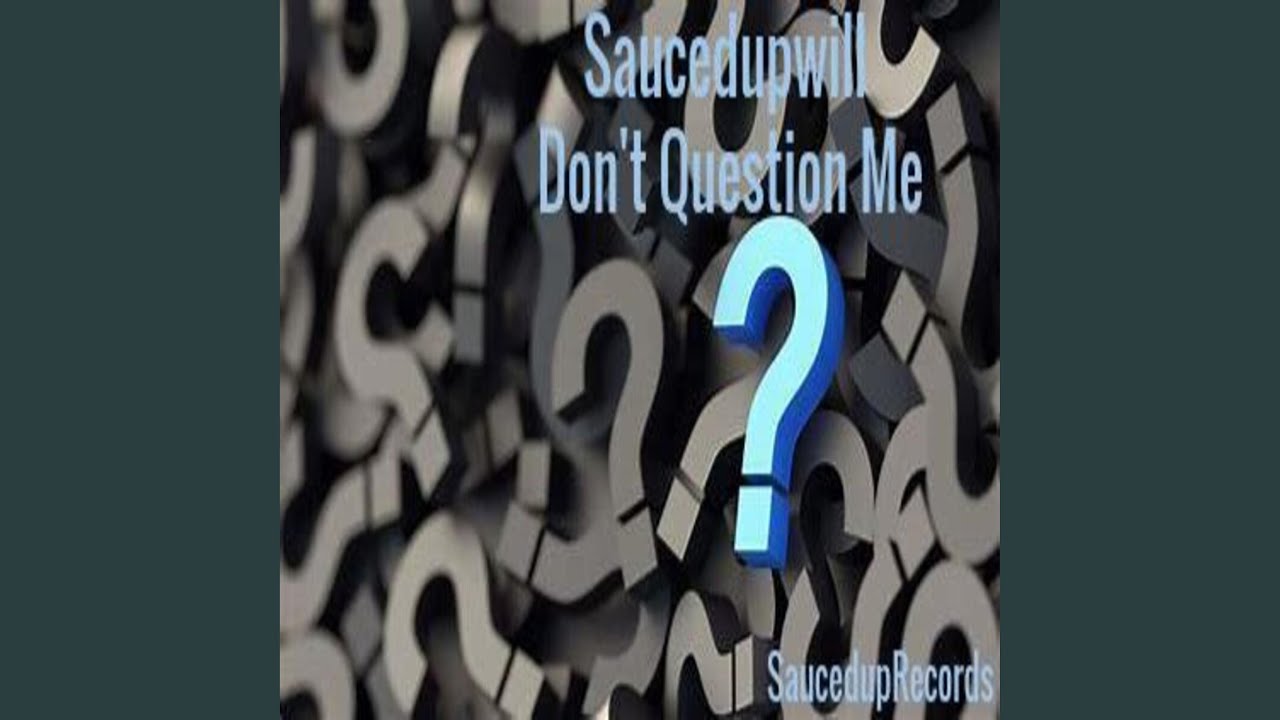 Don't Question Me (Audio) - YouTube