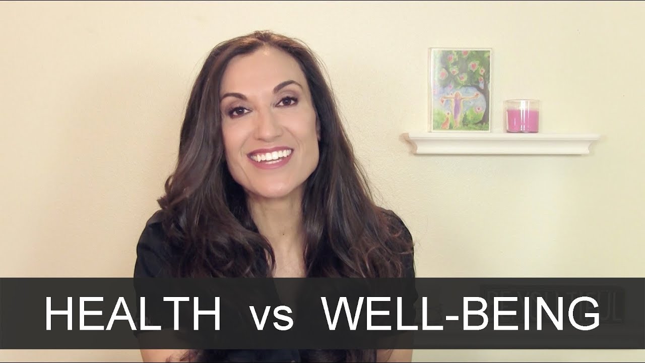 Health Is Not Well-Being - YouTube