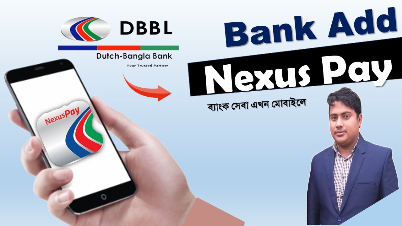 How to add bank on nexus Pay,add card in nexuspay, dbbl apps , nexuspay ...