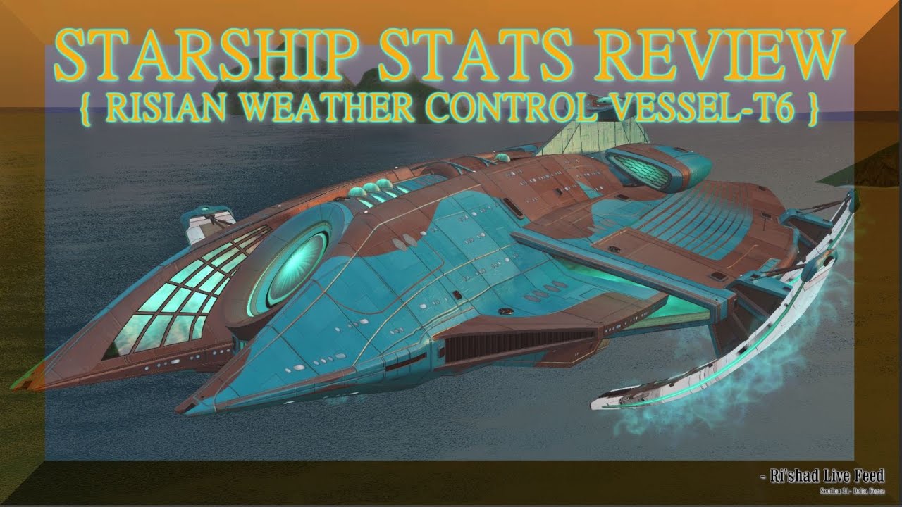 RISIAN WEATHER CONTROL VESSEL~STARSHIP STATS REVIEW~Star Trek Online ...
