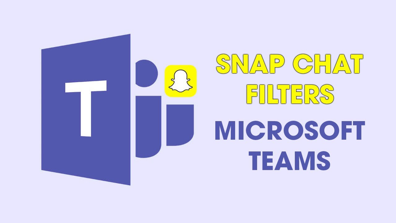 How to get Snapchat filters in Microsoft Teams. (Snap Camera) - YouTube