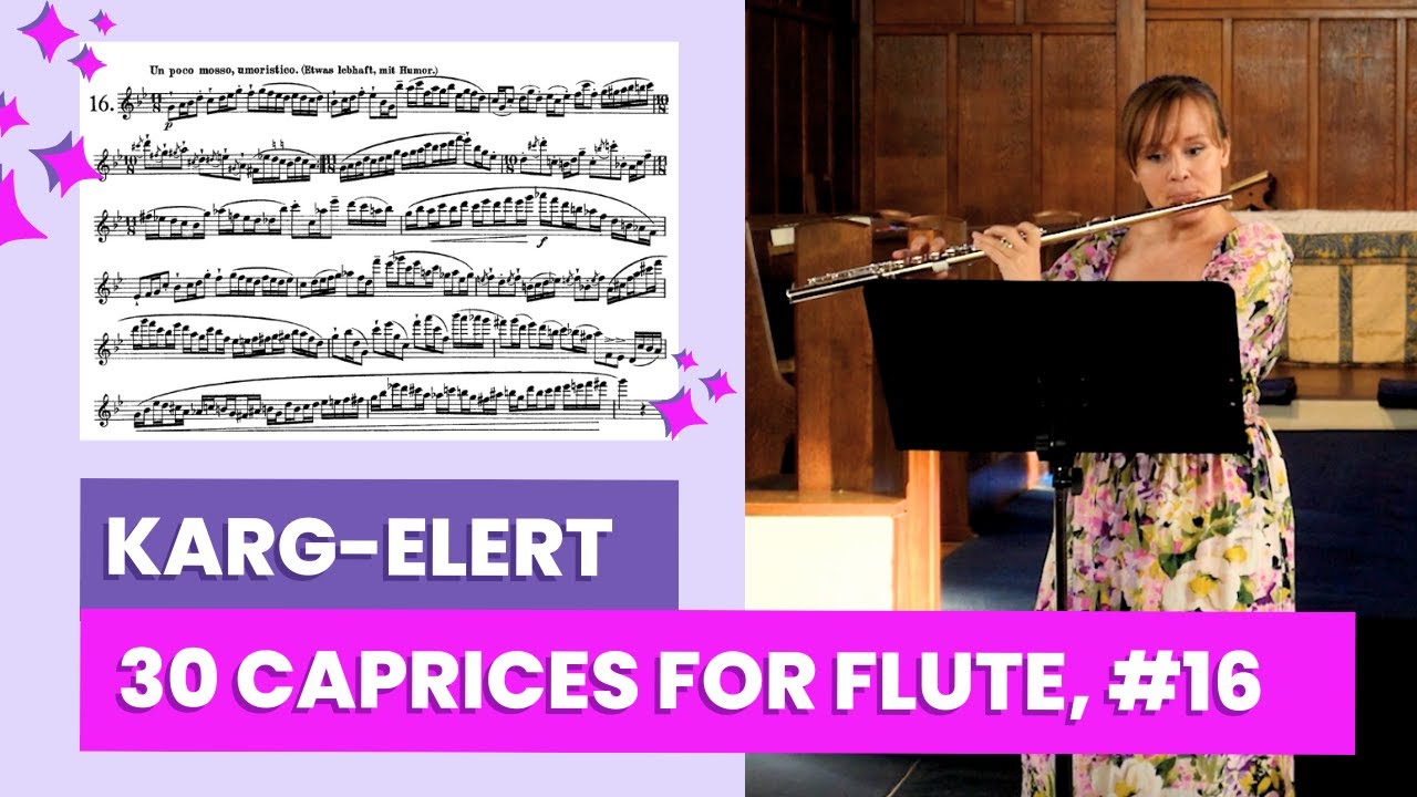 Karg-Elert 30 Caprices for Flute, Op 107: #16 'Un poco mosso ...