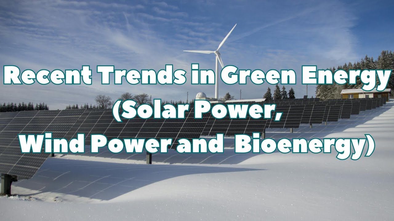 Green Energy (Solar Power, Wind Power and Bioenergy) in Google Trends ...