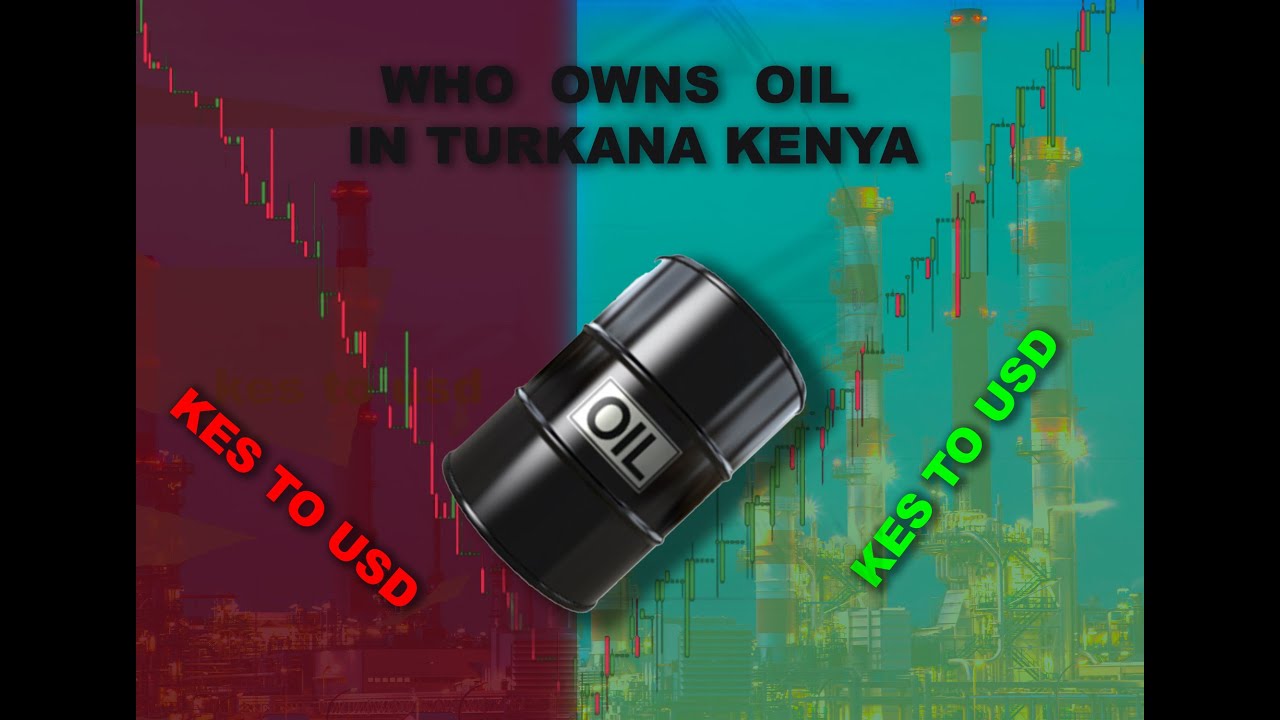 What happened to oil in Kenya | TURKANA - YouTube