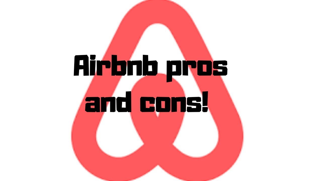 AIRBNB PRO'S & CONS! - YouTube