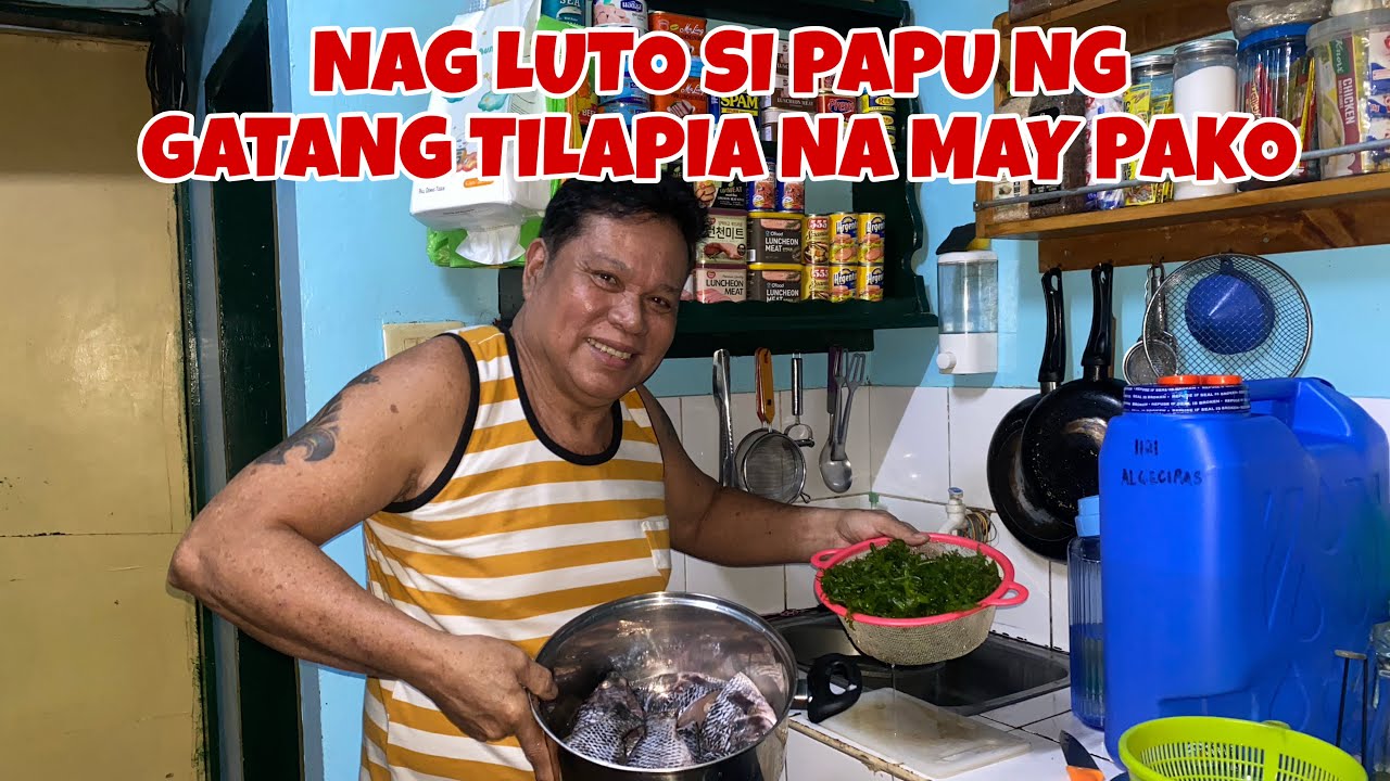 NAG LUTO SI PAPU NG GATANG TILAPIA NA MAY PAKO - YouTube