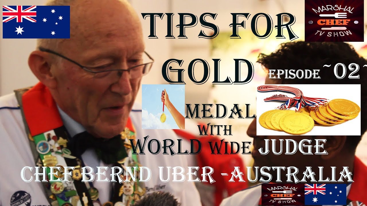 Trending Tips For GOLD MEDAL With Chef Bernd Uber ~ Australia ~ Episode ...