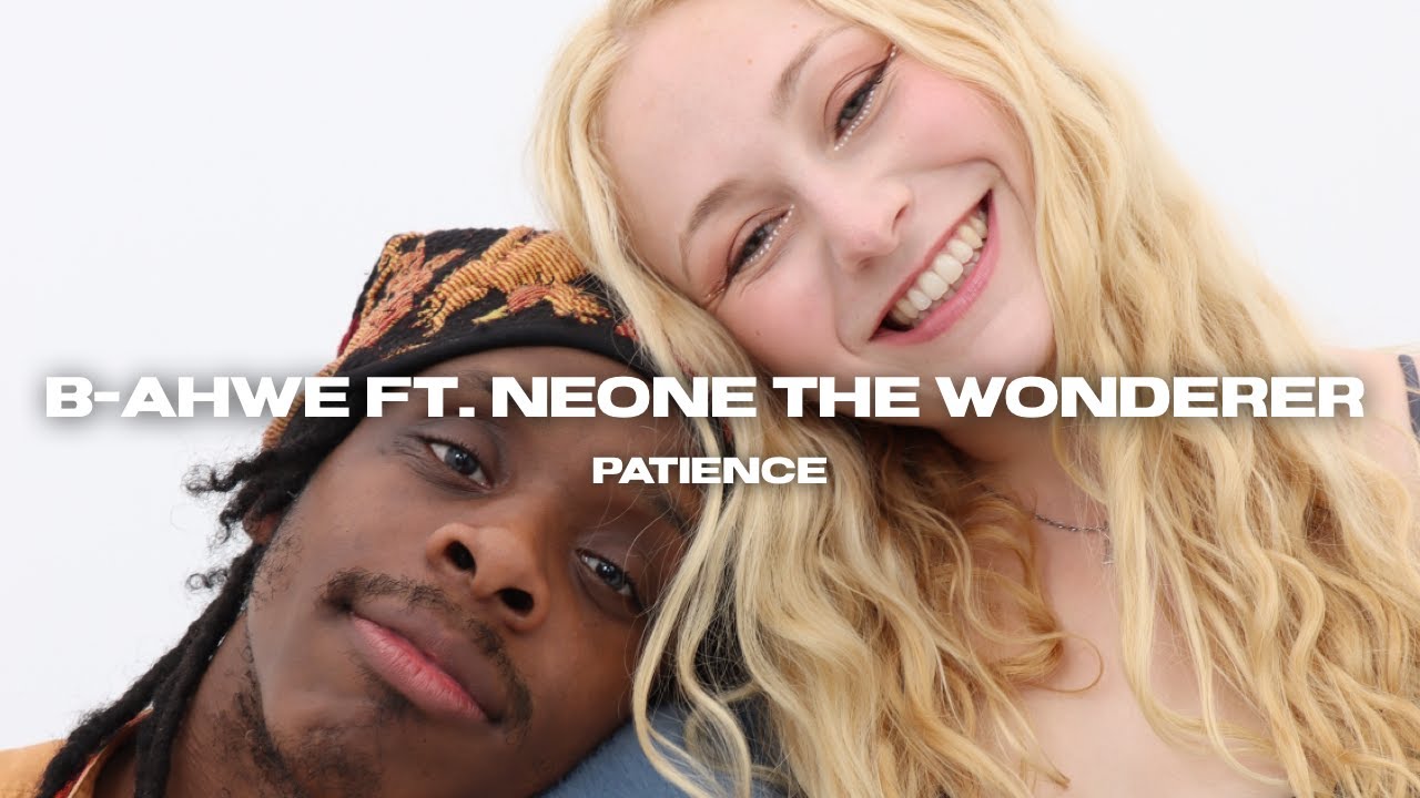 B-ahwe ft NEONE The Wonderer - "Patience" | LIQUID LIVE - YouTube