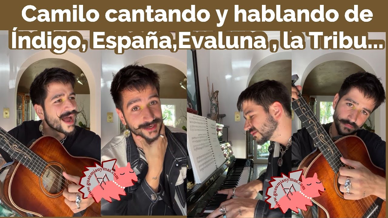 CAMILO cantando y hablando de Índigo , paternidad , Evaluna , la Tribu ...
