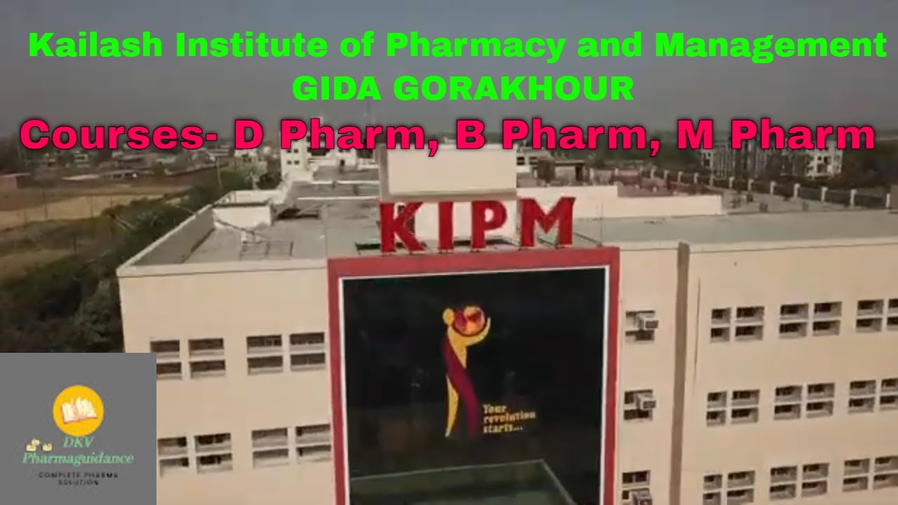 Kailash Institute of Pharmacy & Management GIDA GORAKHPUR | KIPM GIDA ...