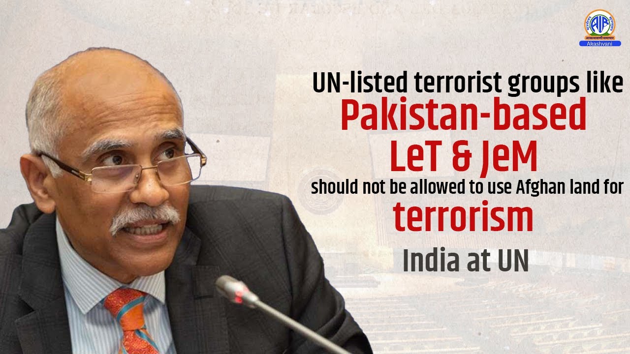 UN-listed terror groups like LeT, JeM must not use Afghan soil for ...