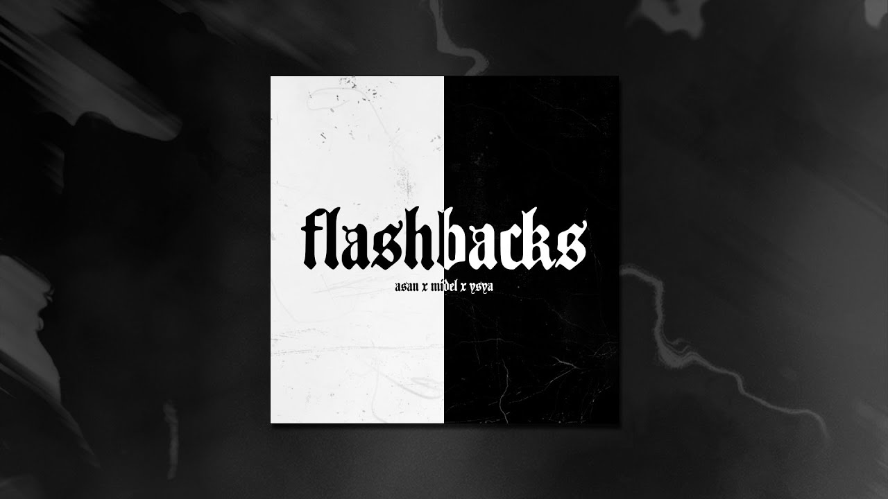 Midel - Flashbacks x ASAN x YSY A (MASHUP) - YouTube
