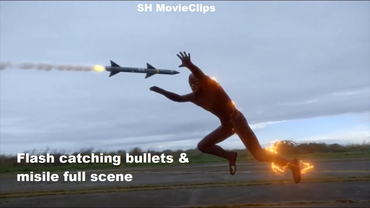 The Flash catching bullets & a missile full scene - YouTube