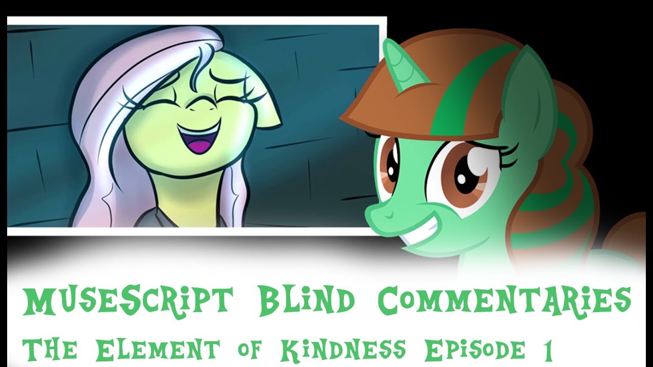 MuseScript Blind Commentaries: The Element of Kindness Episode 1 - YouTube