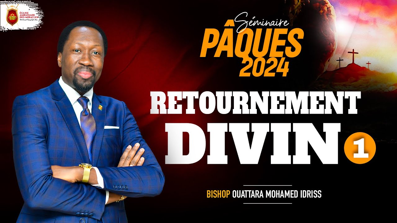 Séminaire pascal jour 1/ 27 Mars 2024: Bishop Ouattara Mohamed Idriss - YouTube