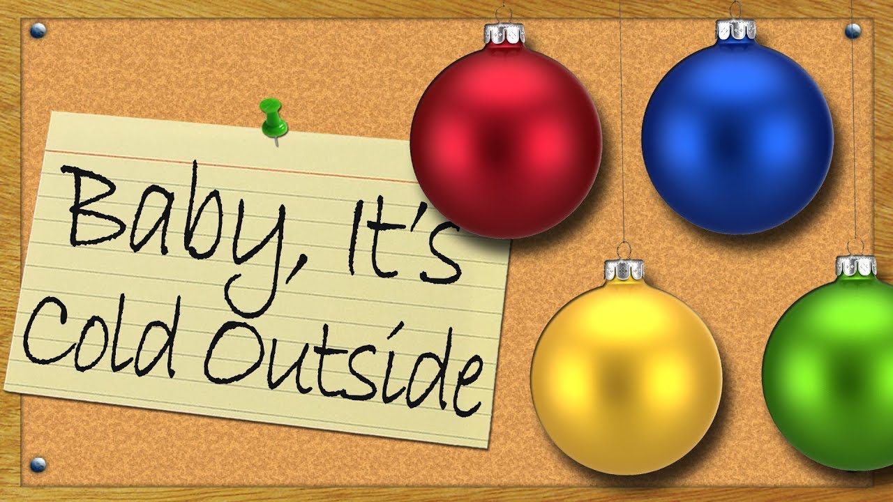 Baby It s Cold Outside YouTube baby-it-s-cold-outside-youtube