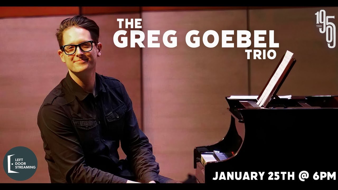 The Greg Goebel Trio - Live at The 1905 - YouTube