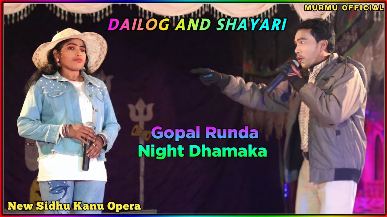 Dailog And Shayari || Gopal Runda Night Dhamaka || New Sidhu Kanu Opera ...