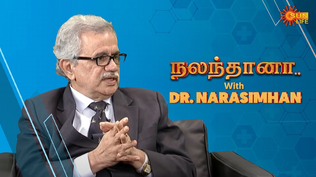 Nalanthana with Pulmonologist Dr.Narasimhan - Full Show | Sun Life Show ...