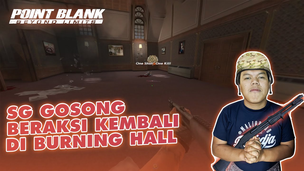 SG GOSONG KEMBALI BERLAGA DI BURNING HALL POINT BLANK - YouTube