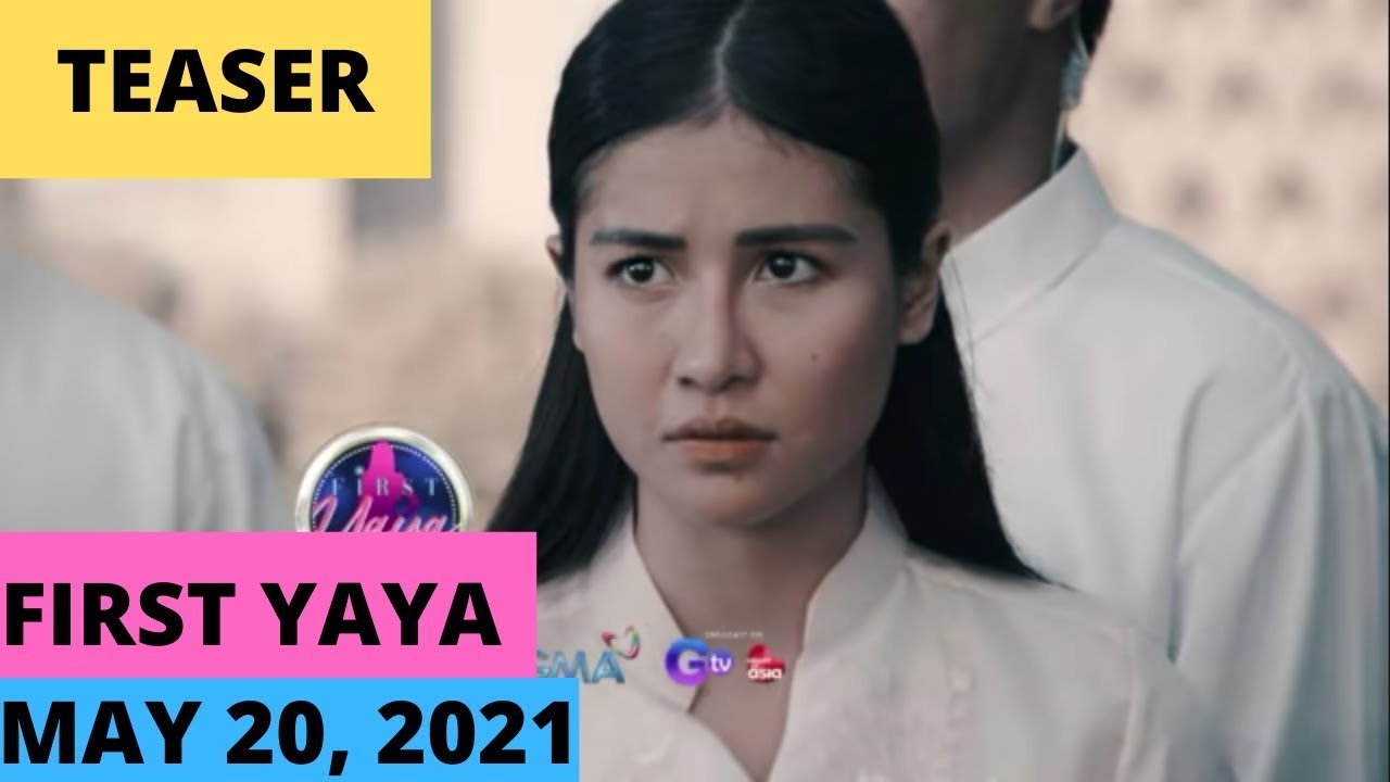 FIRST YAYA | MAY 20, 2021 | TEASER - YouTube
