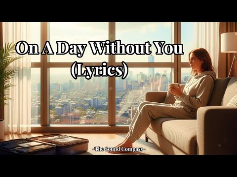 On A Day Without You - Acoustic Pop | The Sound Compass (Official Lyric Video)