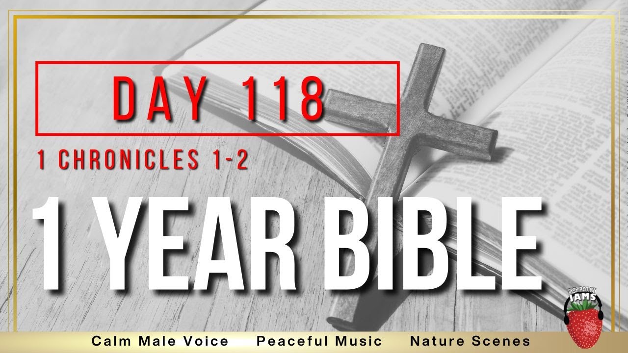 Day 118 |1st Chronicles Chapter 1-2 | Audio Bible | NIV One Year Bible ...