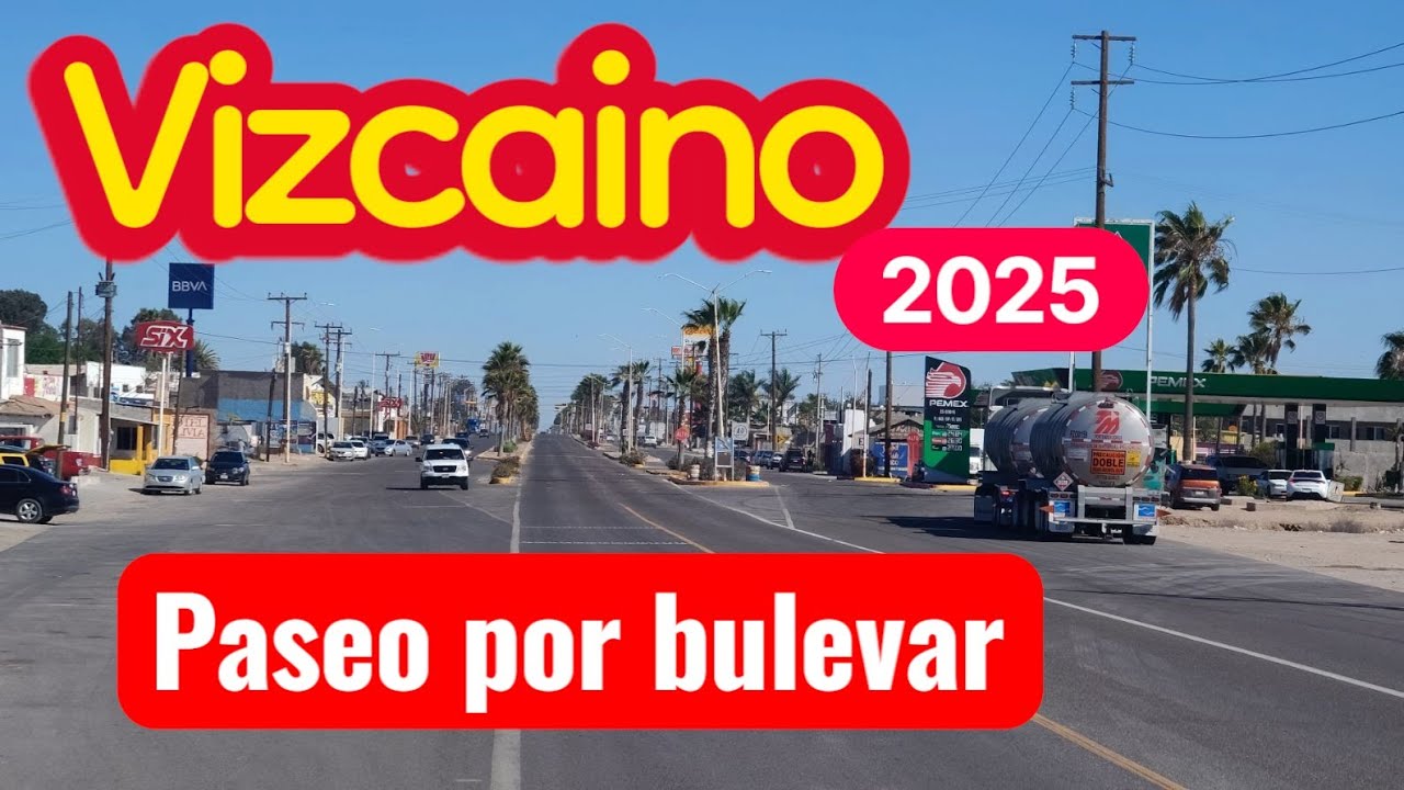 Vizcaino Baja California Sur// Paseo por el boulebard - YouTube