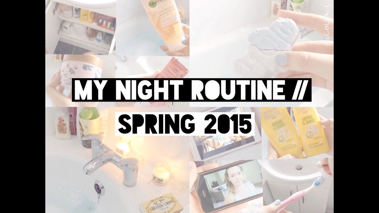 My Spring Night Routine 2015 ♡ - YouTube