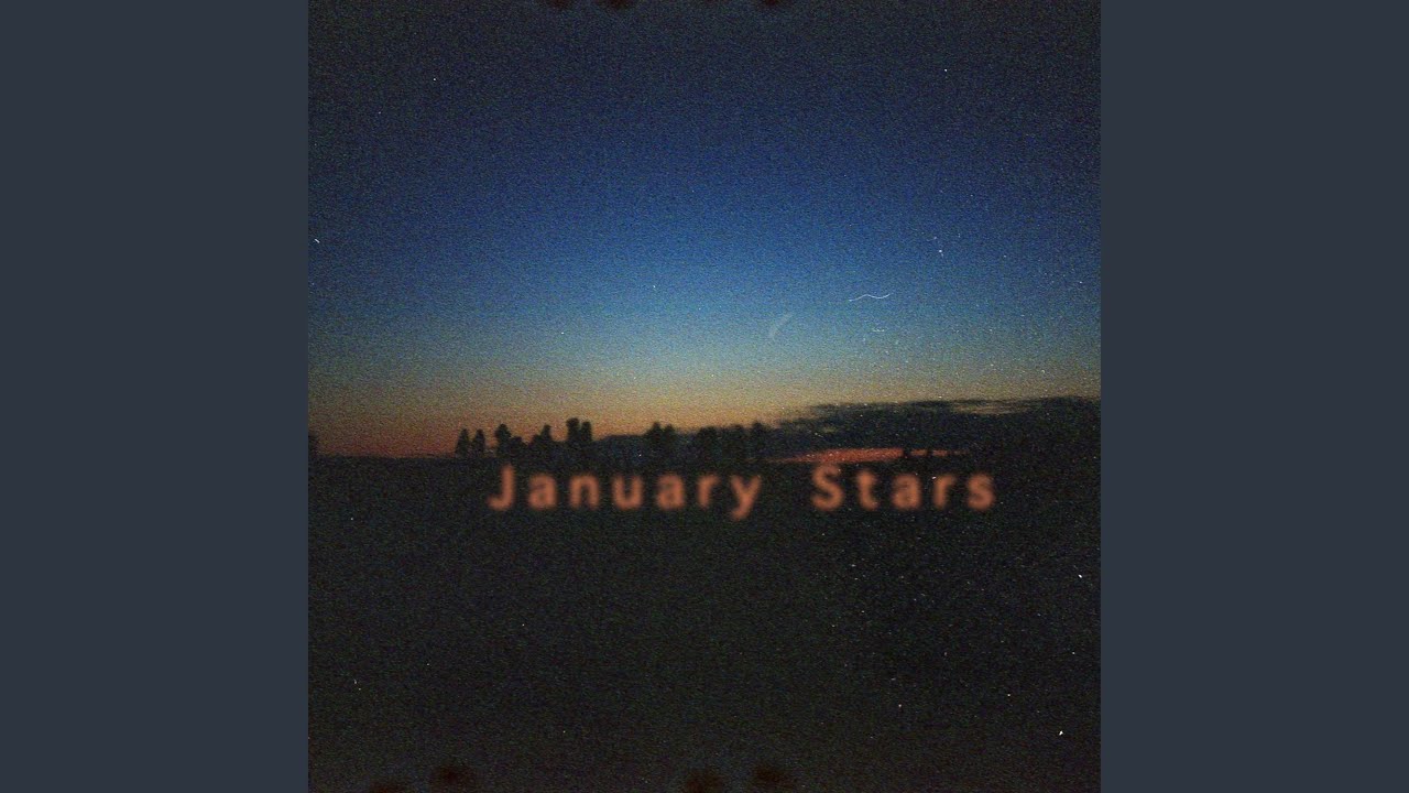January Stars - YouTube