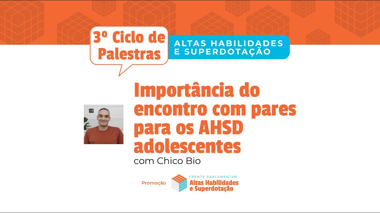 3º Ciclo de Palestras AHSD | Importância do encontro com pares para os ...