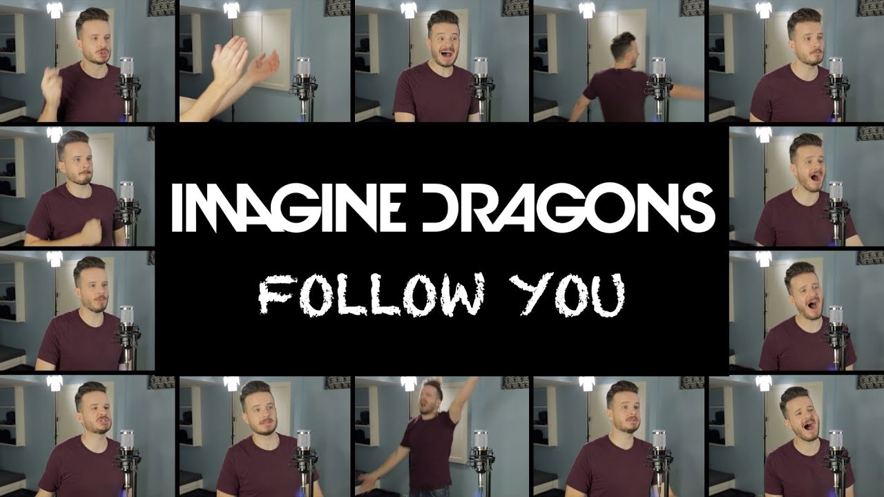 Imagine Dragons - Follow You (ACAPELLA) - YouTube Music