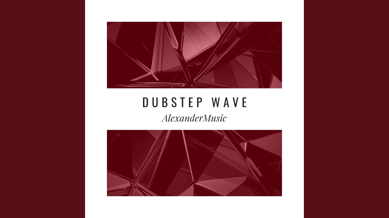 Dubstep Wave - YouTube Music