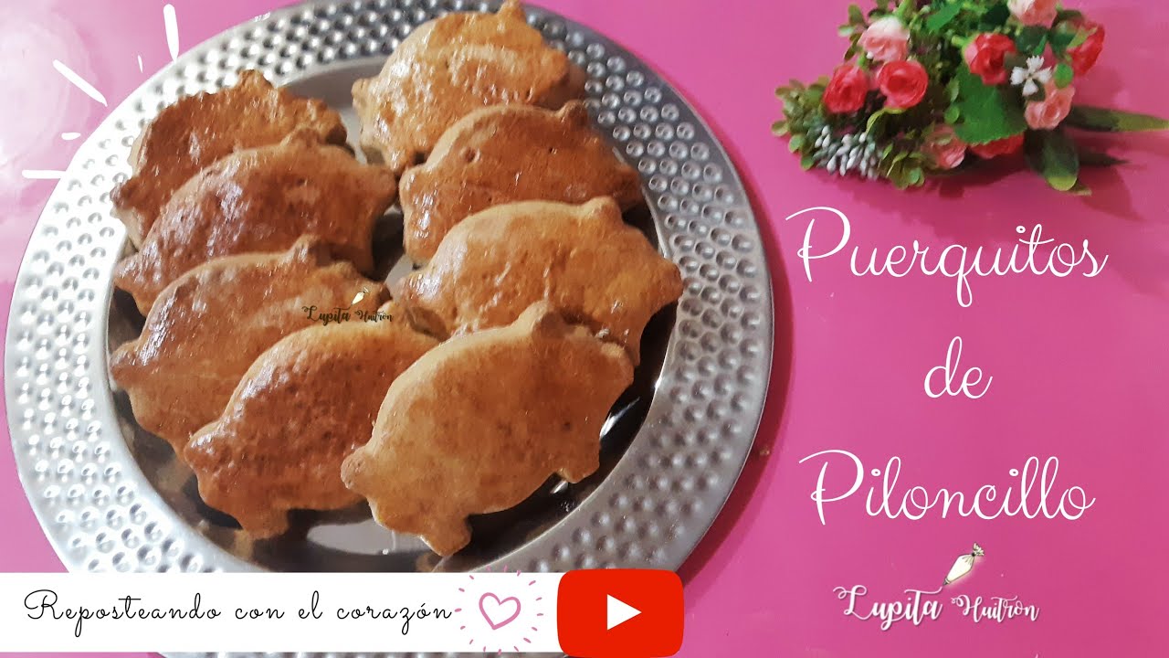 Puerquitos de piloncillo #reposteandoconelcorazon - YouTube