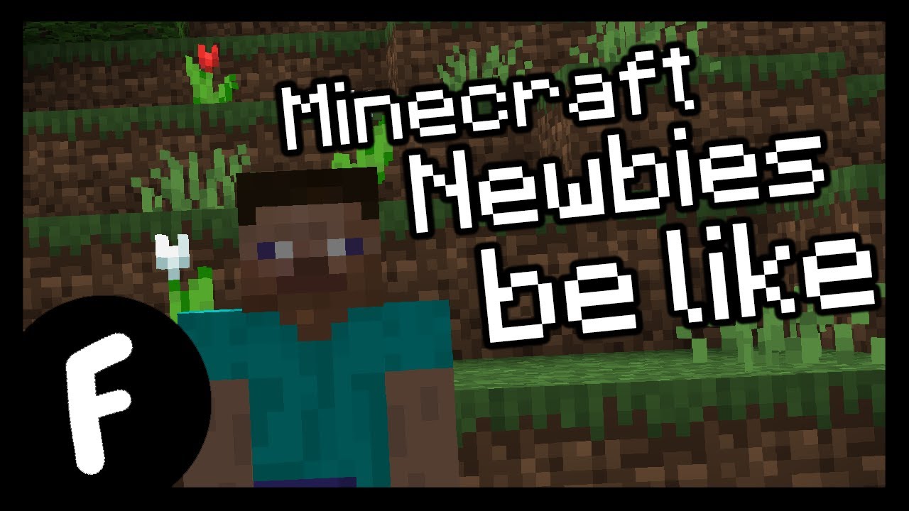 Minecraft Newbies be like - YouTube