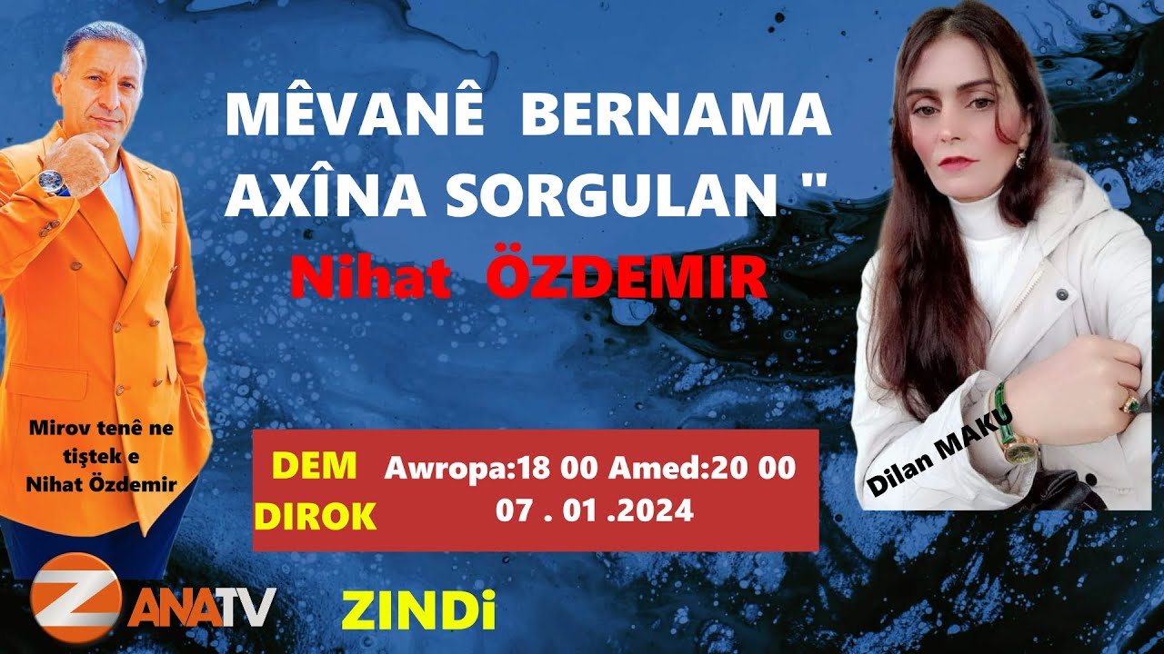 MÊVANÊ BERNAMA AXÎNA SORGULAN "/ Nihat özdemir - YouTube