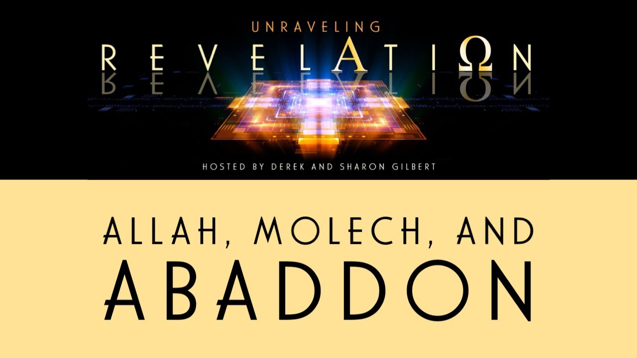 Unraveling Revelation: Allah, Molech, and Abaddon - YouTube