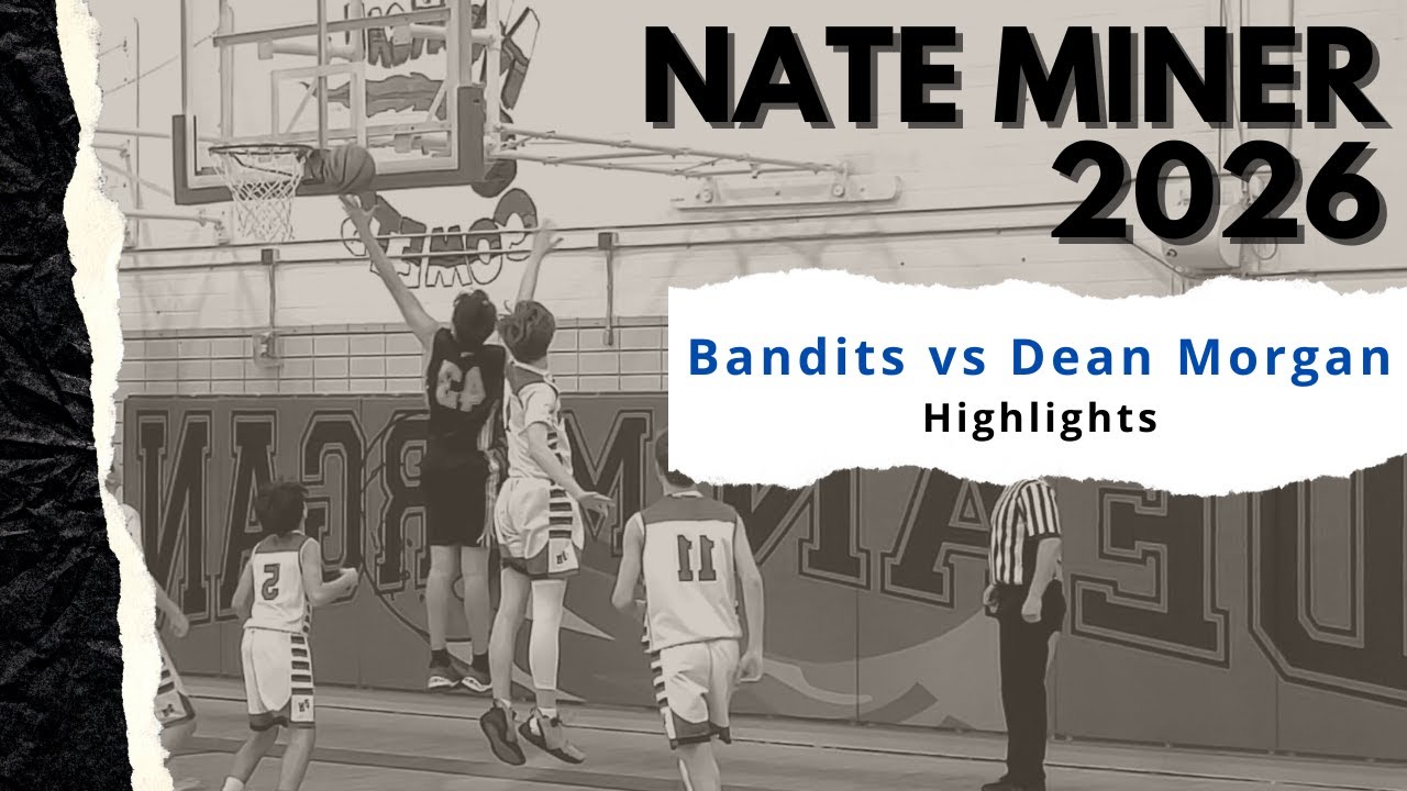 Nate Miner Highlights - Class of 2026 | Bandits vs Dean Morgan (Casper ...