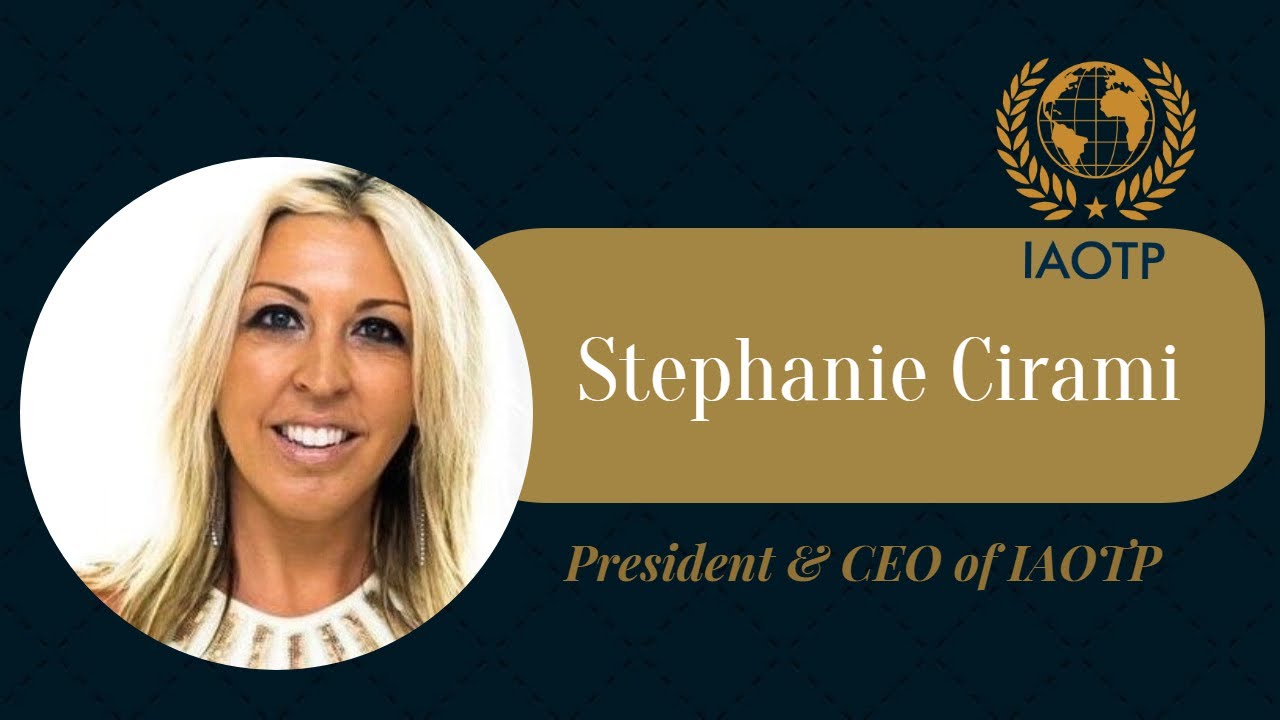 Stephanie Cirami President of IAOTP - YouTube
