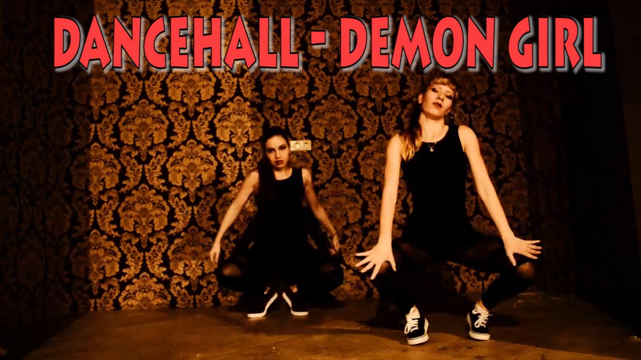 DanceHall - Demon Girl | OUR STYLE | НАШ СТИЛЬ - YouTube