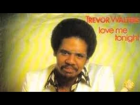 Trevor Walters ~ Love Me Tonight (c.c.) - YouTube