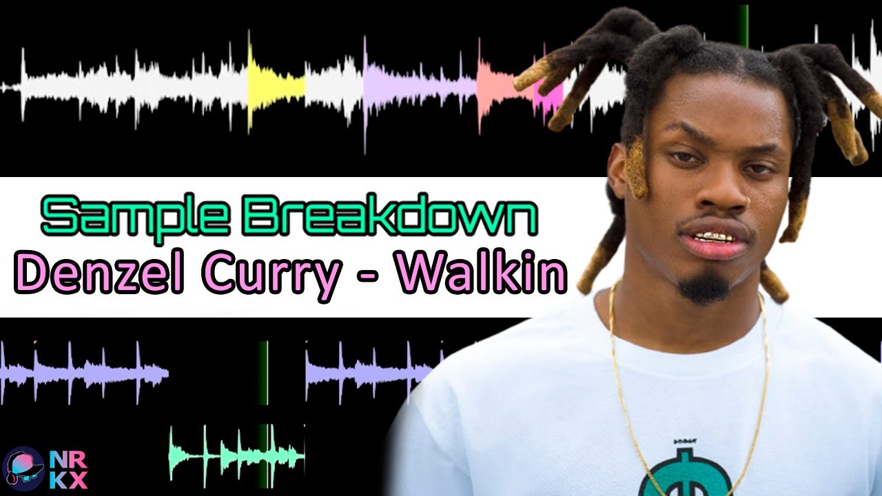Sample Breakdown: Denzel Curry - Walkin - YouTube