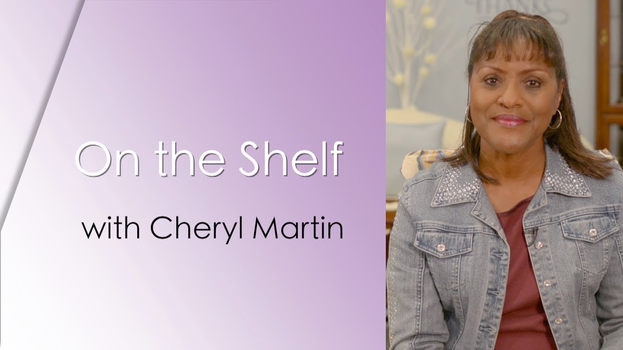 On the Shelf | Cheryl Martin - YouTube