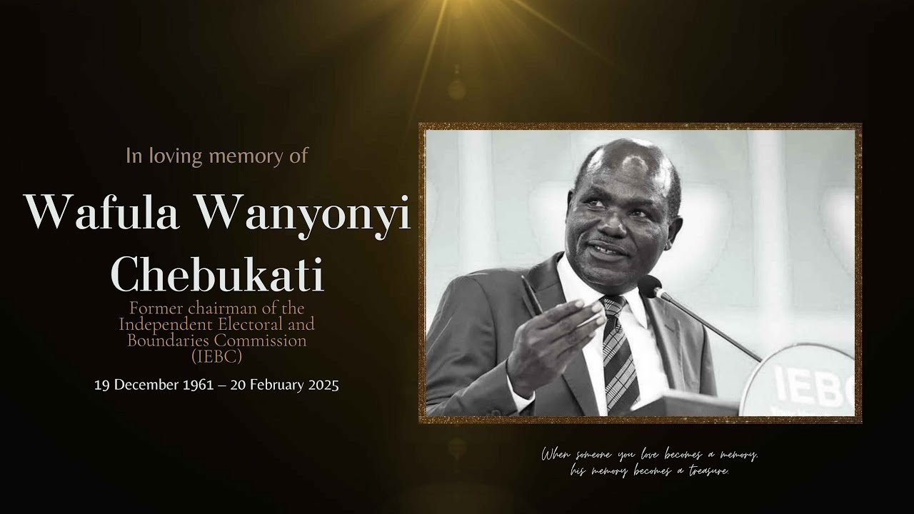In loving memory of Wafula Wanyonyi Chebukati | Burial Service - YouTube
