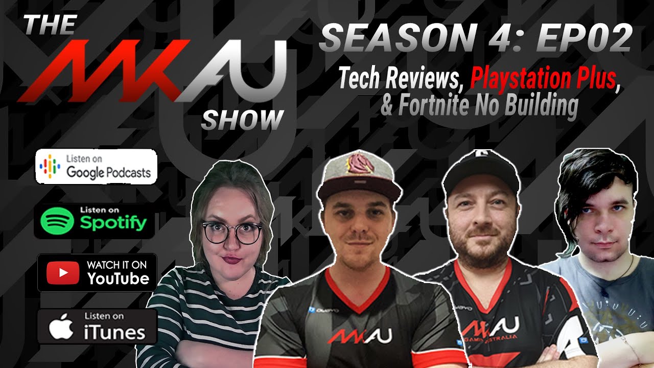 The MKAU Show // Season 4 - Episode 2 // Playstation Plus, Tech Reviews ...