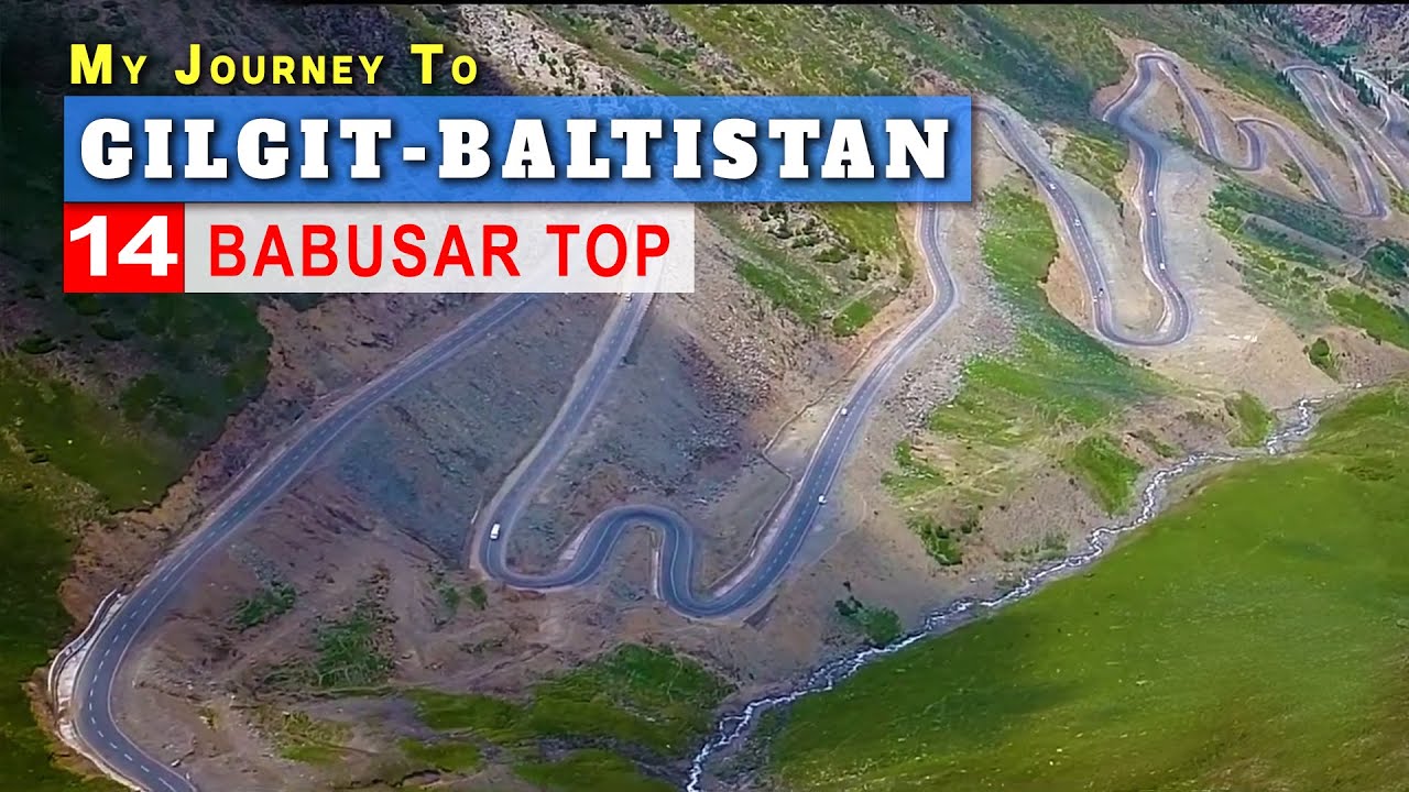How I visit 9 spots in 7 days, vlog 14 | BABUSAR TOP / Babusar Pass ...