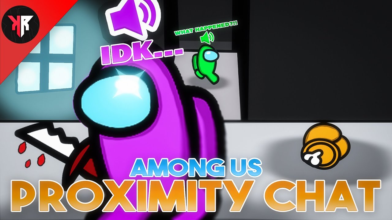 KR Plays Among Us PROXIMITY Chat! (INSANE!) - YouTube