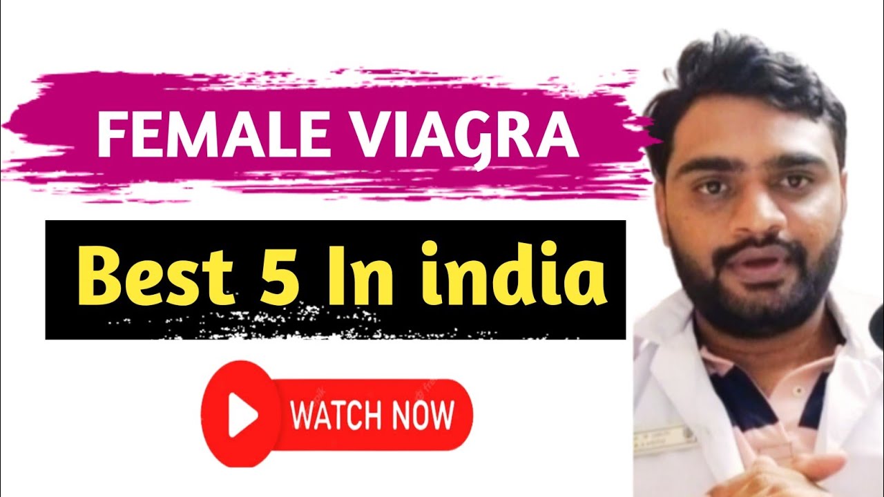 Top 5 Female Viagra|Female Viagra|Female Viagra In India| Addyi | Miss ...