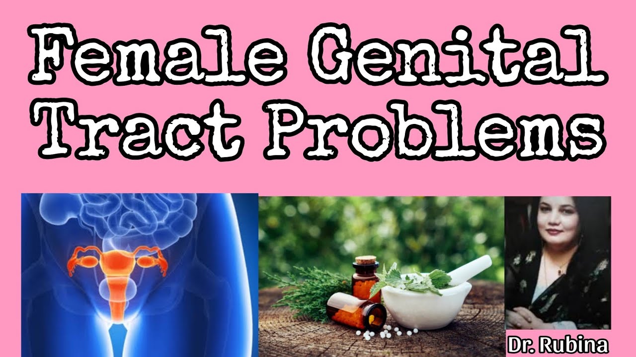 Homeopathic treatment for female genital tract problems - YouTube